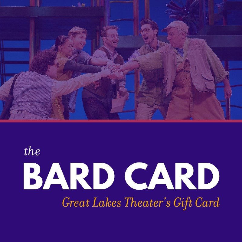 The Bard Card: Great Lakes Theater Gift Card | Great Lakes Theater